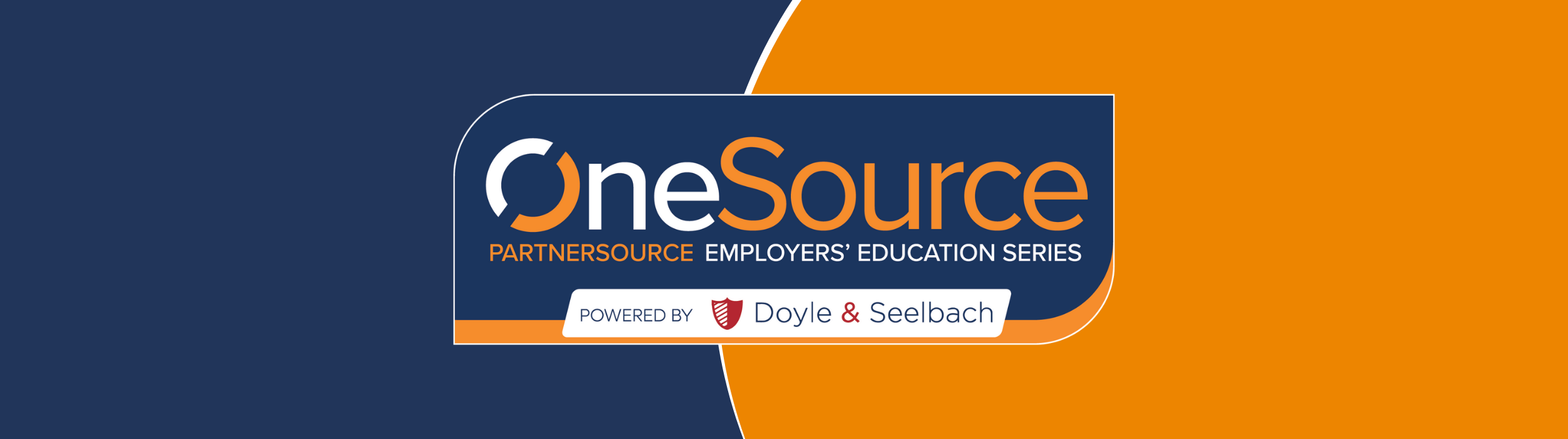 OneSource: PartnerSource Employers' Education Series : PartnerSource